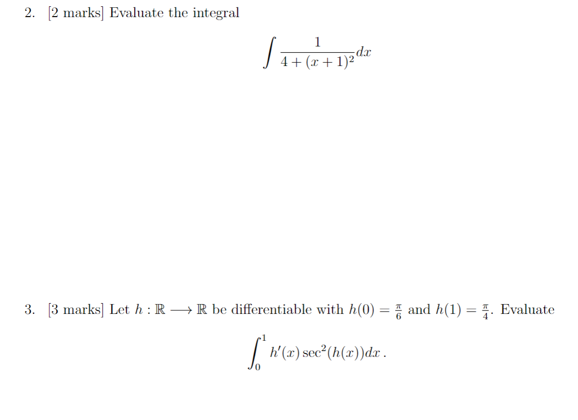 Solved 2. [2 marks] Evaluate the integral ∫4+(x+1)21dx 3. [3 | Chegg.com