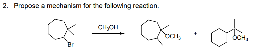 Solved 2. Propose a mechanism for the following reaction. + | Chegg.com