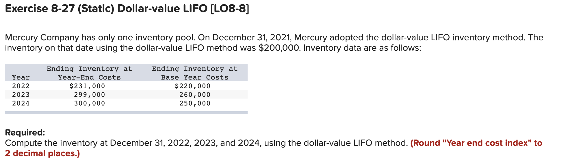 Solved Exercise 8-27 (Static) Dollar-value LIFO (LO8-8] | Chegg.com