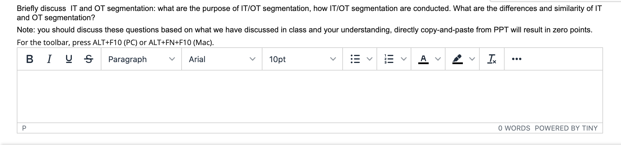 Solved Briefly discuss IT and OT segmentation: what are the | Chegg.com
