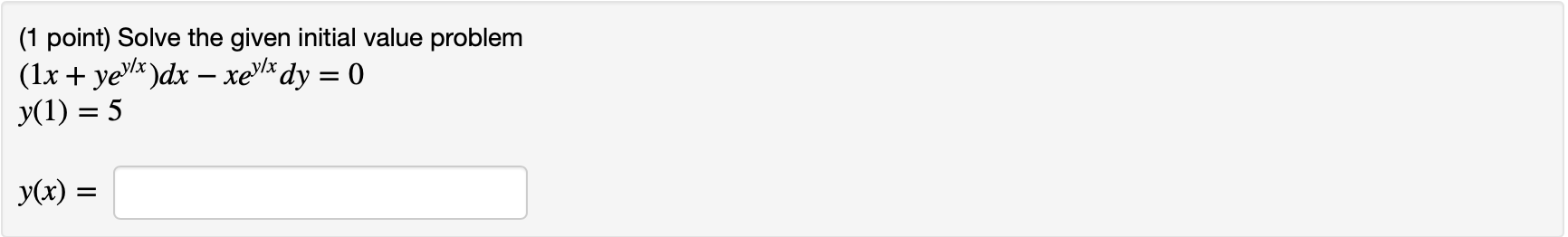 Solved (1 point) Solve the given initial value problem | Chegg.com