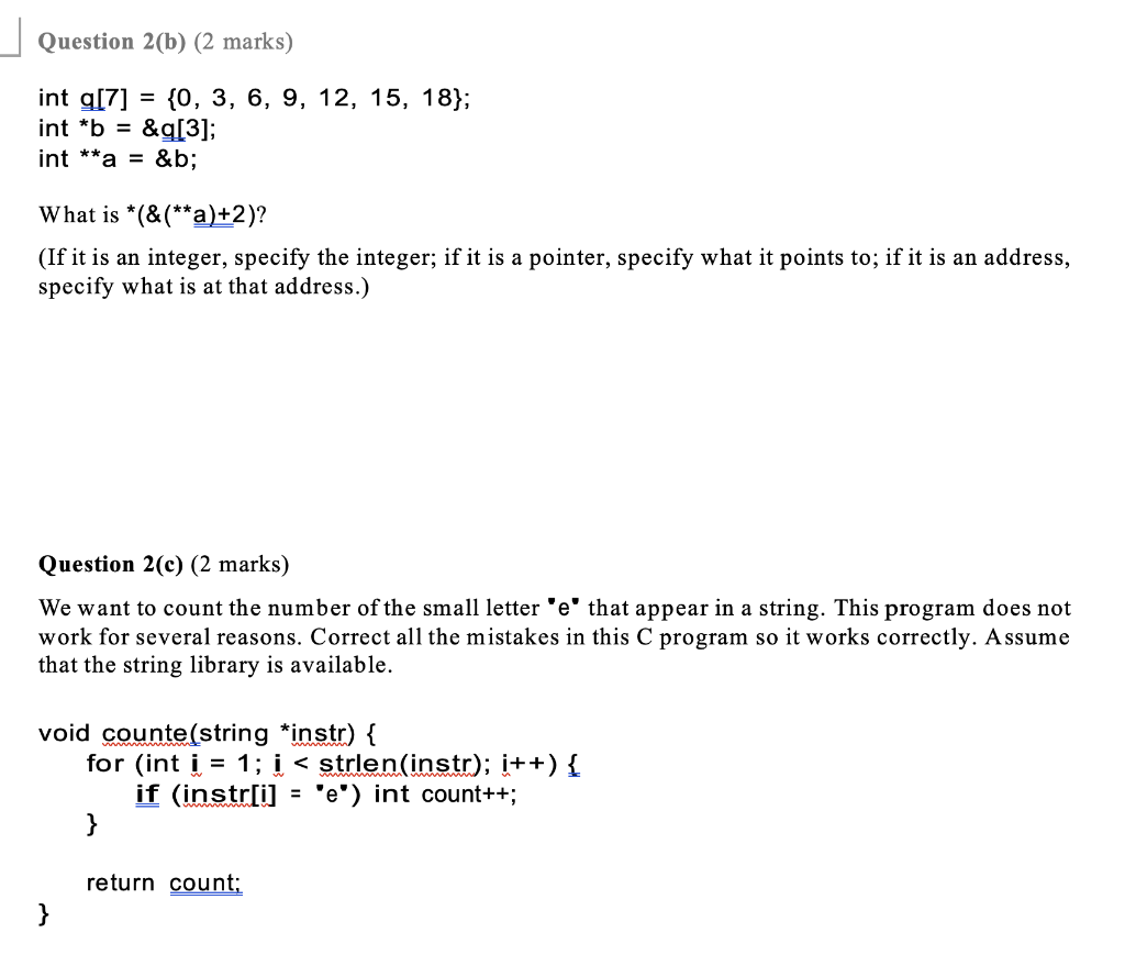 Solved Question 2(a) (2 marks) You have an array of string | Chegg.com Solved Question 2(a) (2 marks) You have an array of string | Chegg.com