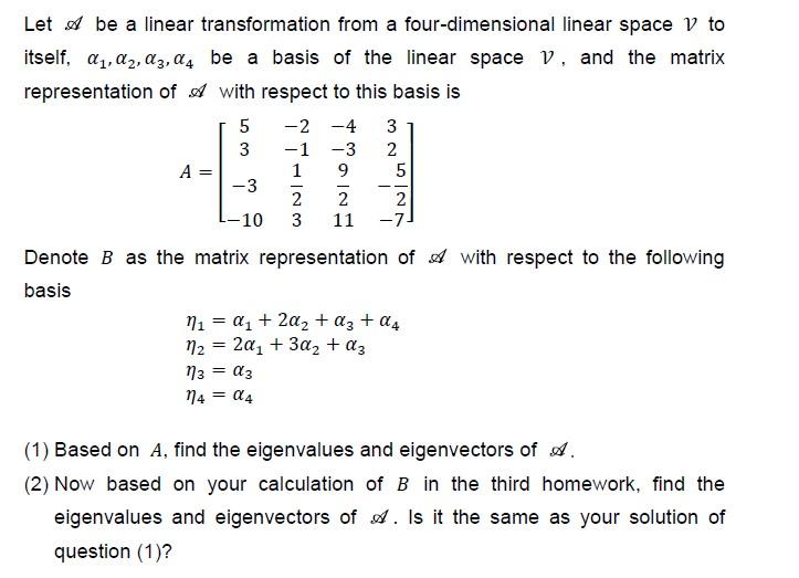 Solved Let A be a linear transformation from a | Chegg.com