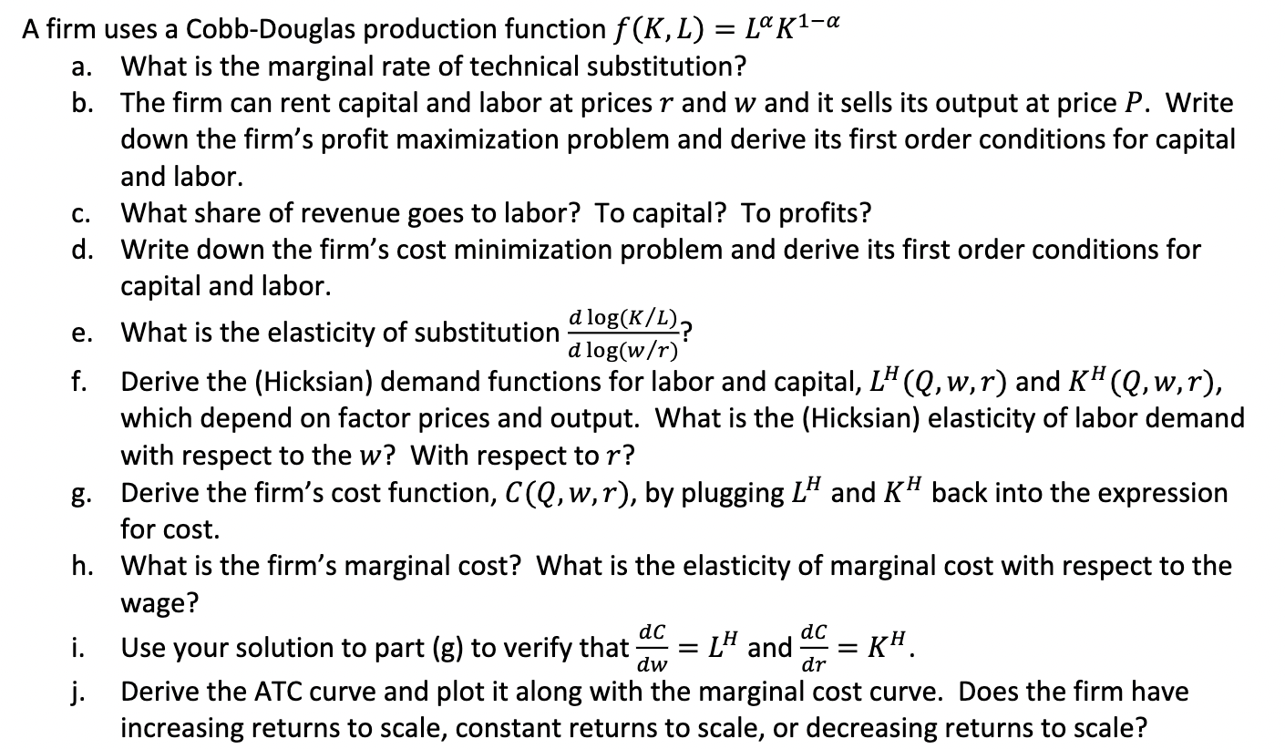 Solved A firm uses a Cobb-Douglas production function | Chegg.com