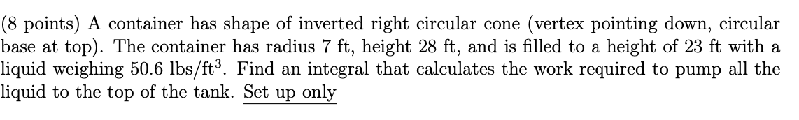 Solved (8 points) A container has shape of inverted right | Chegg.com