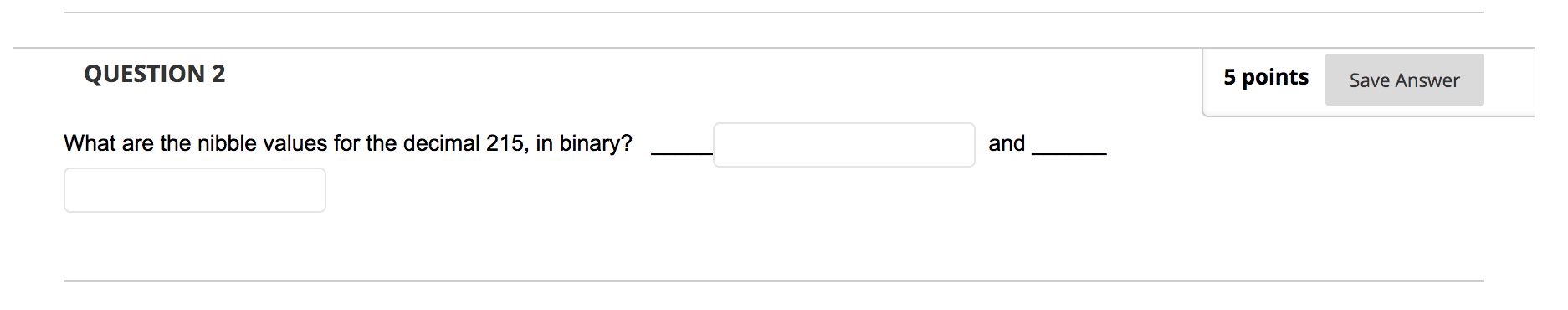 Solved QUESTION 2 5 points Save Answer What are the nibble | Chegg.com