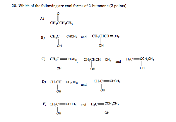 Solved 20. Which of the following are enol forms of | Chegg.com