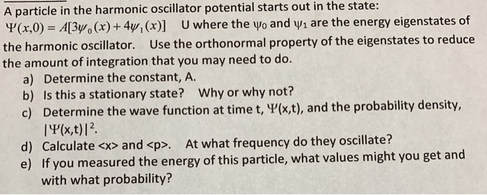 Solved A particle in the harmonic oscillator potential | Chegg.com