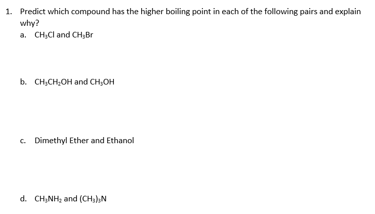 Solved Predict which compound has the higher boiling point | Chegg.com