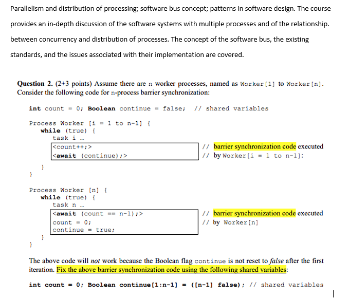Solved Parallelism and distribution of processing; software | Chegg.com