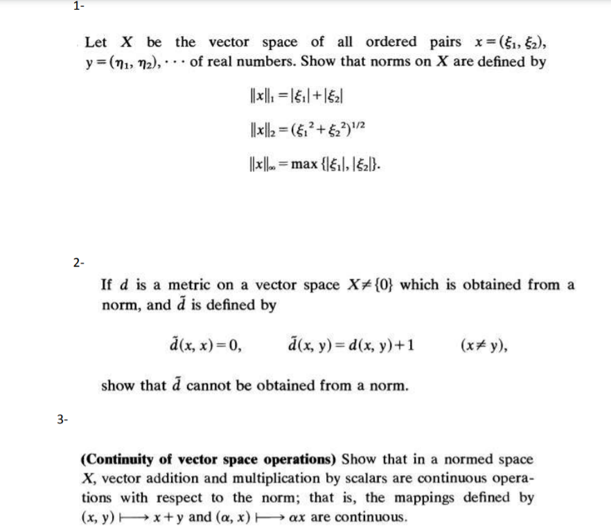 Solved 1- Let X be the vector space of all ordered pairs | Chegg.com
