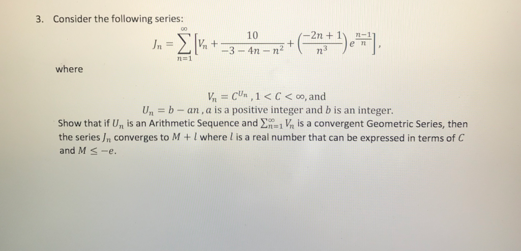 Solved 3. Consider the following series: in = 3 [*+-3 _RE + | Chegg.com