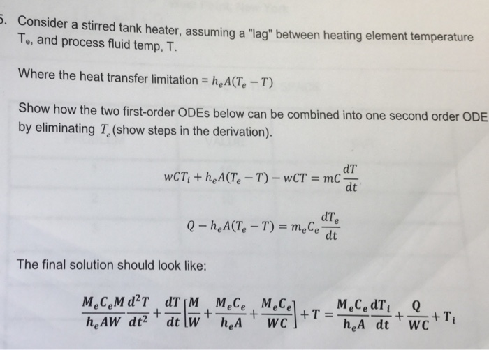Solved Consider a stirred tank heater, assuming a "lag" | Chegg.com