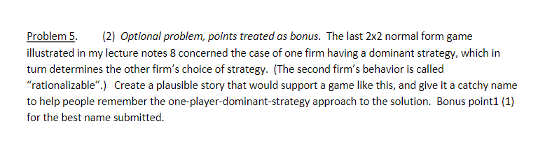 Solved Problem 5. (2) Optional problem, points treated as | Chegg.com