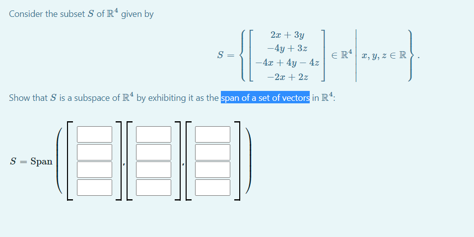 Solved Consider the subset S of R4 given by | Chegg.com