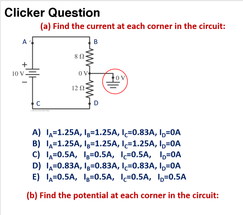 Solved Clicker Question (a) Find the current at each corner | Chegg.com