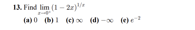 Solved find limx→0+ (1-2x)1x | Chegg.com