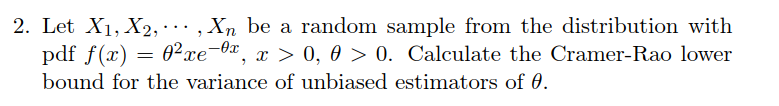 Solved 2. Let Xi, X2, .. .Xn be a random sample from the | Chegg.com