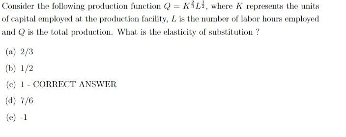 Solved Consider the following production function Q=K32L21, | Chegg.com