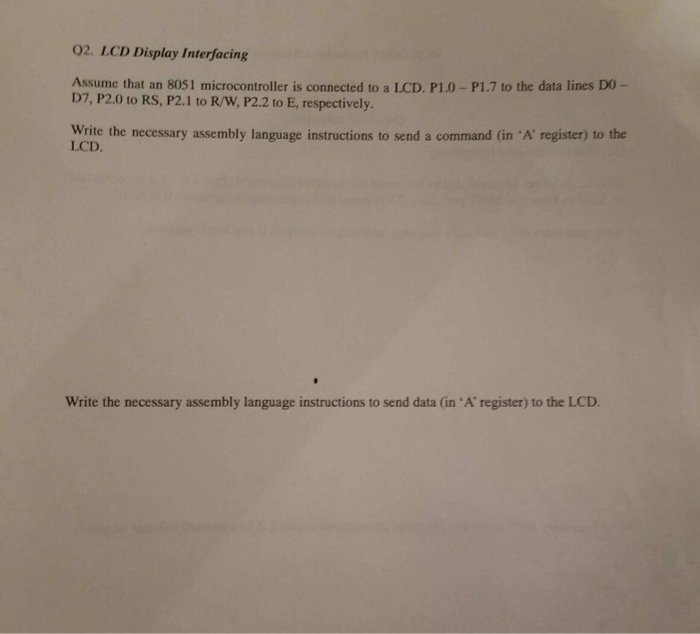 Solved 02. LCD Display Interfacing Assume that an 8051 | Chegg.com