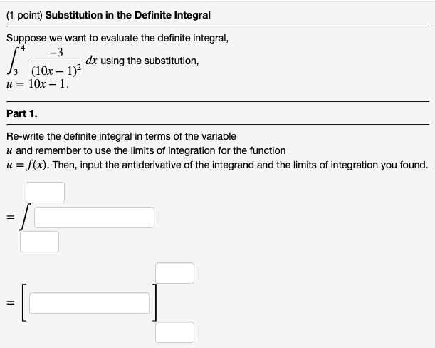 Solved (1 point) Substitution in the Definite Integral | Chegg.com
