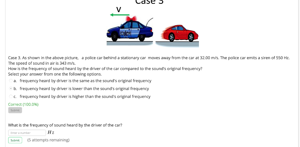 Solved Case 1. As shown in the above picture, a police car | Chegg.com