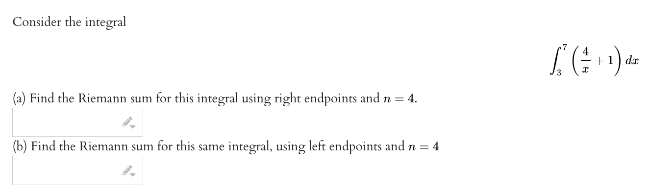 Solved Consider the integral∫37(4x+1)dx(a) ﻿Find the Riemann | Chegg.com