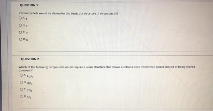 Solved QUESTION 1 How many dots would be shown for the Lewis | Chegg.com