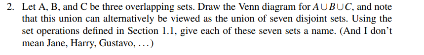 Solved 2. Let A, B, and C be three overlapping sets. Draw | Chegg.com
