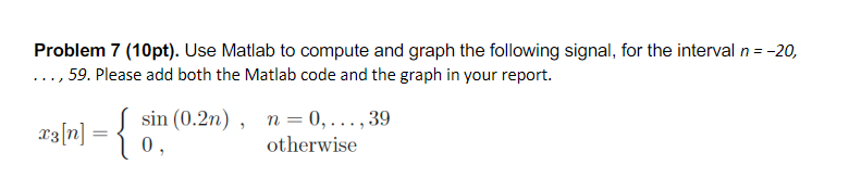 Solved Problem 7 (10pt). ﻿Use Matlab to compute and graph | Chegg.com