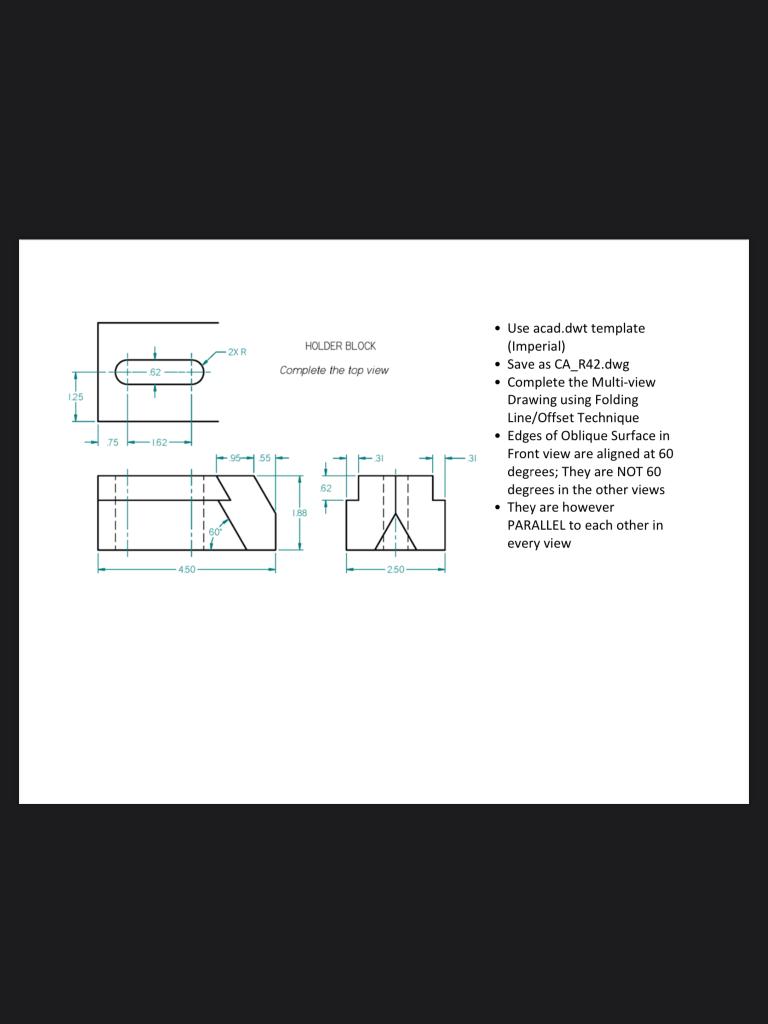 Solved HOLDER BLOCK - 2X Complete the top view • Use | Chegg.com