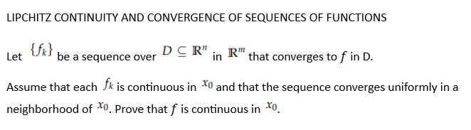 Solved LIPCHITZ CONTINUITY AND CONVERGENCE OF SEQUENCES OF | Chegg.com