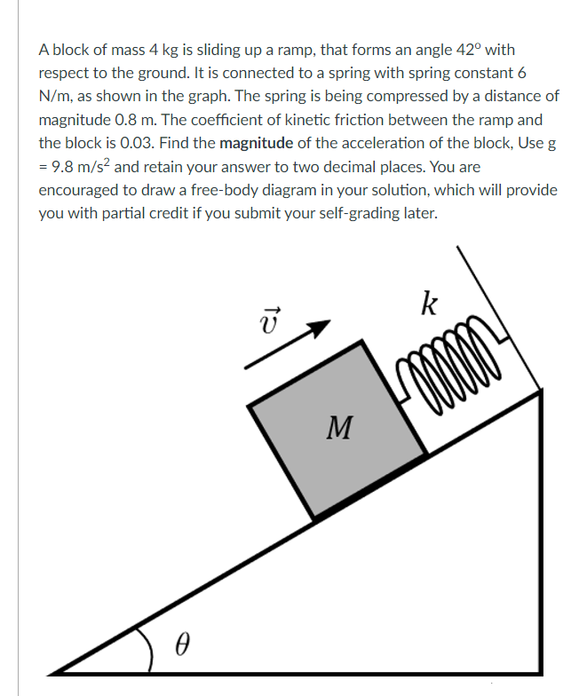 Solved A block of mass 4 kg is sliding up a ramp, that forms | Chegg.com