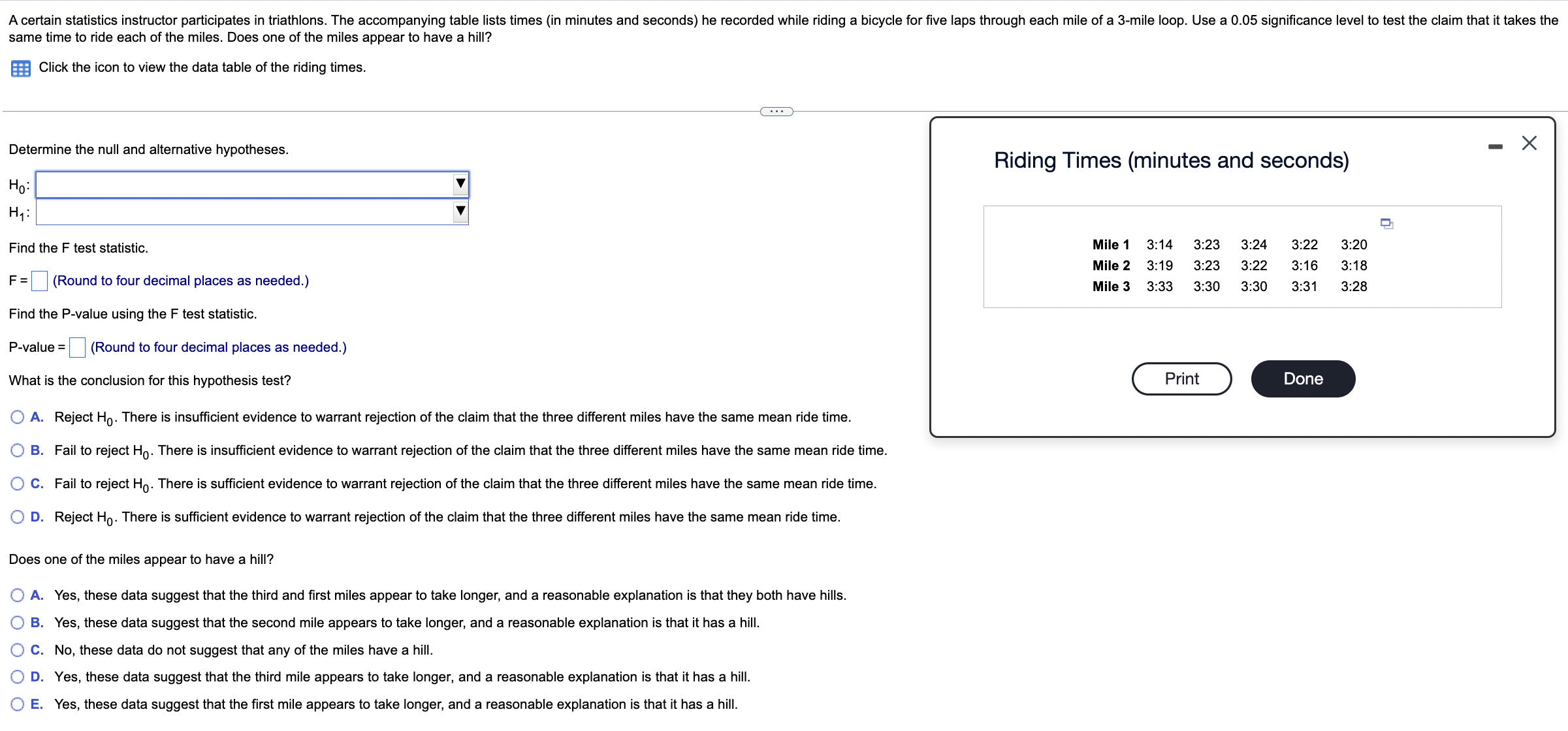 Solved same time to ride each of the miles. Does one of the | Chegg.com