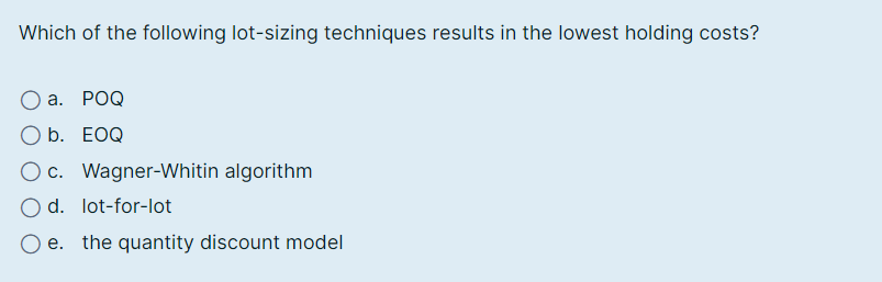 Solved Which of the following lot-sizing techniques results | Chegg.com