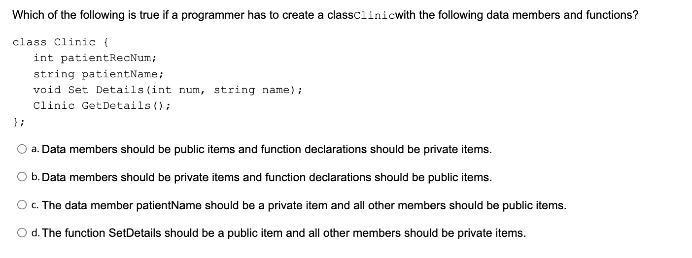 Solved Which of the following is true if a programmer has to | Chegg.com