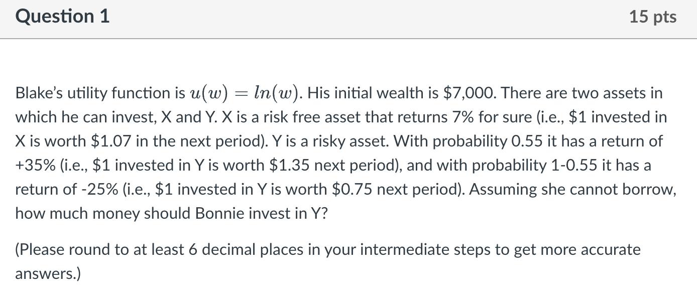 Solved Blake's utility function is u(w)=ln(w). His initial | Chegg.com