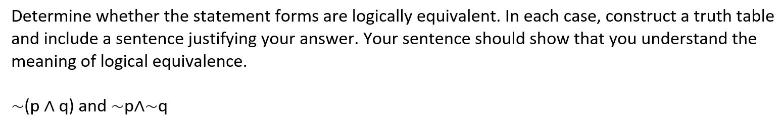 Solved Determine whether the statement forms are logically | Chegg.com
