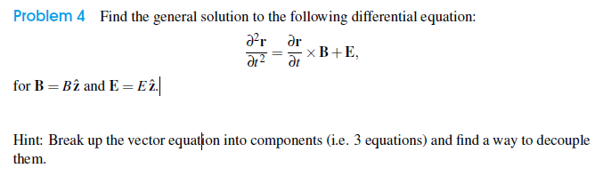 Solved Problem 4 Find the general solution to the following | Chegg.com