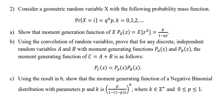 Solved 2) Consider a geometric random variable X with the | Chegg.com