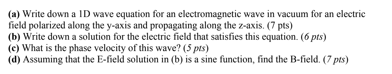 Solved (a) Write down a 1D wave equation for an | Chegg.com