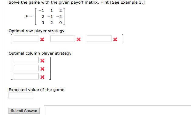 Solved Solve the game with the given payoff matrix. Hint | Chegg.com