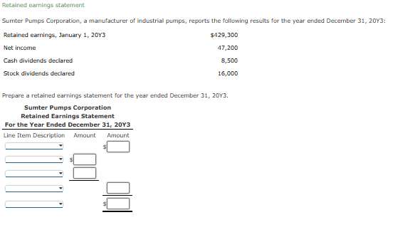 Solved Retained earnings statementSumter Pumps Corporation, | Chegg.com