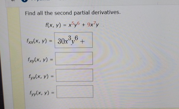 Solved Find all the second partial derivatives. f(x, y) x5y6 | Chegg.com