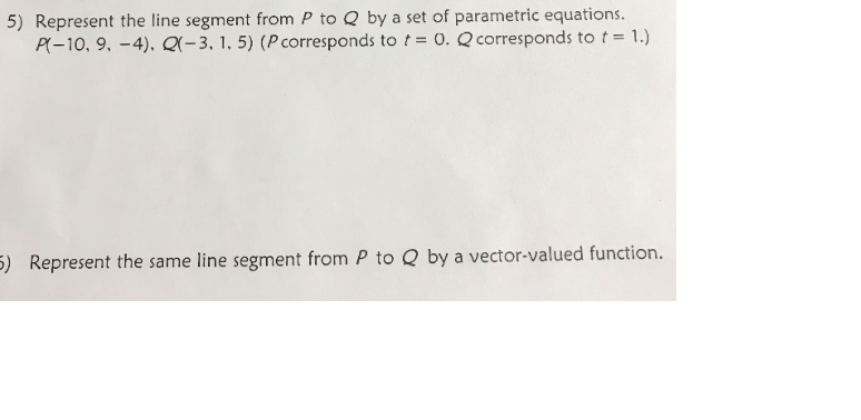 Solved 5) Represent the line segment from P to Q by a set of | Chegg.com