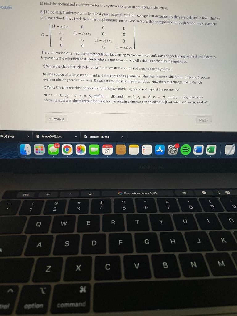 Solved Modules b) Find the normalized eigenvector for the | Chegg.com