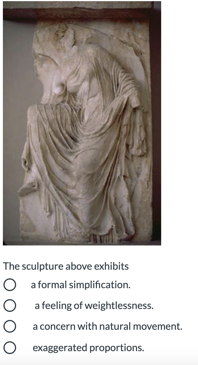 Solved The sculpture above exhibits a formal simplification. | Chegg.com