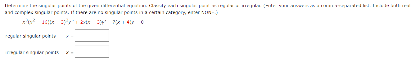 Solved and complex singular points. If there are no singular | Chegg.com