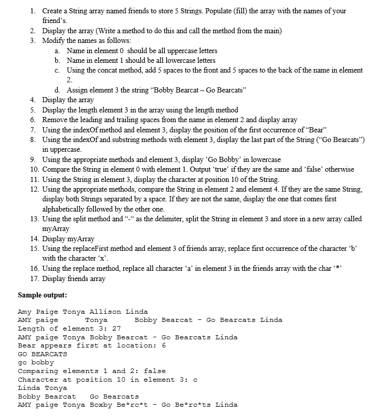 Solved 1. Create a String array named friends to store 5 | Chegg.com