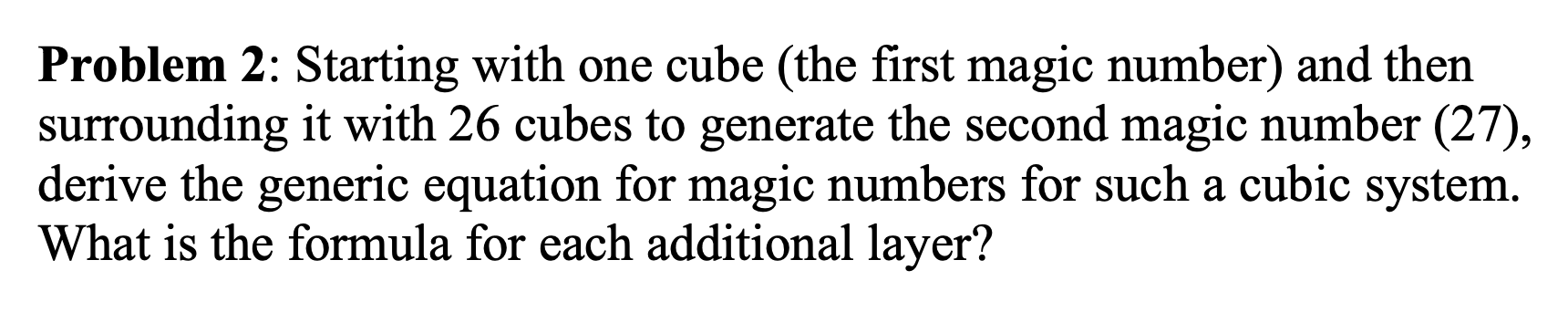 Solved Problem 2: Starting with one cube (the first magic | Chegg.com